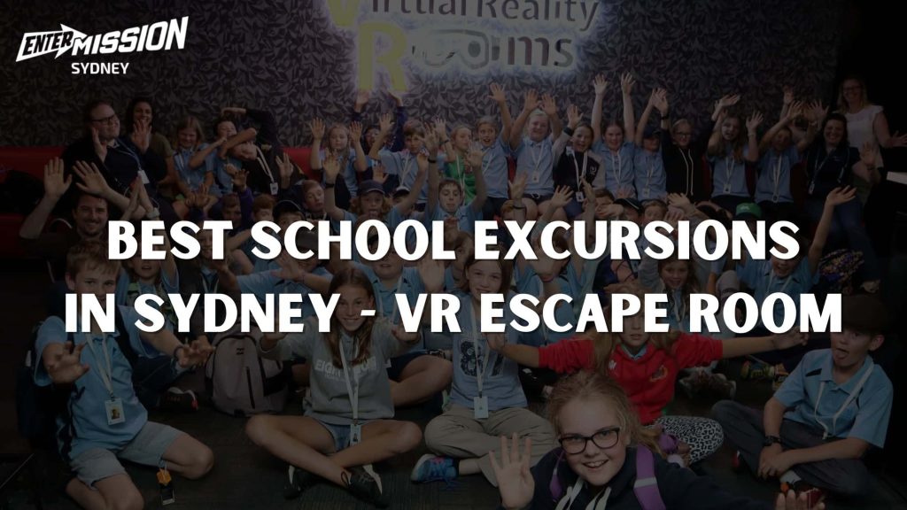 School Excursions | Entermission VR Sydney